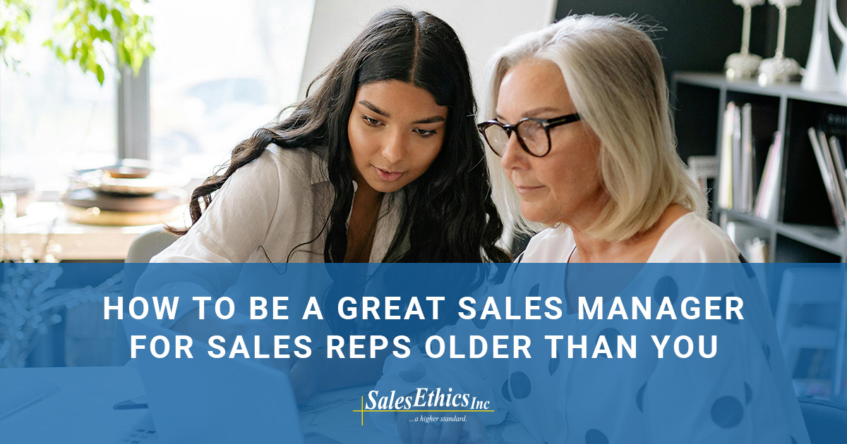 How to Be a Great Sales Manager for Sales Reps Older Than You
