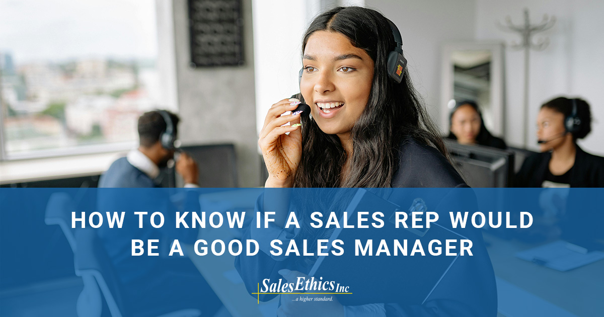 How to Know if a Sales Rep Would Be a Good Sales Manager